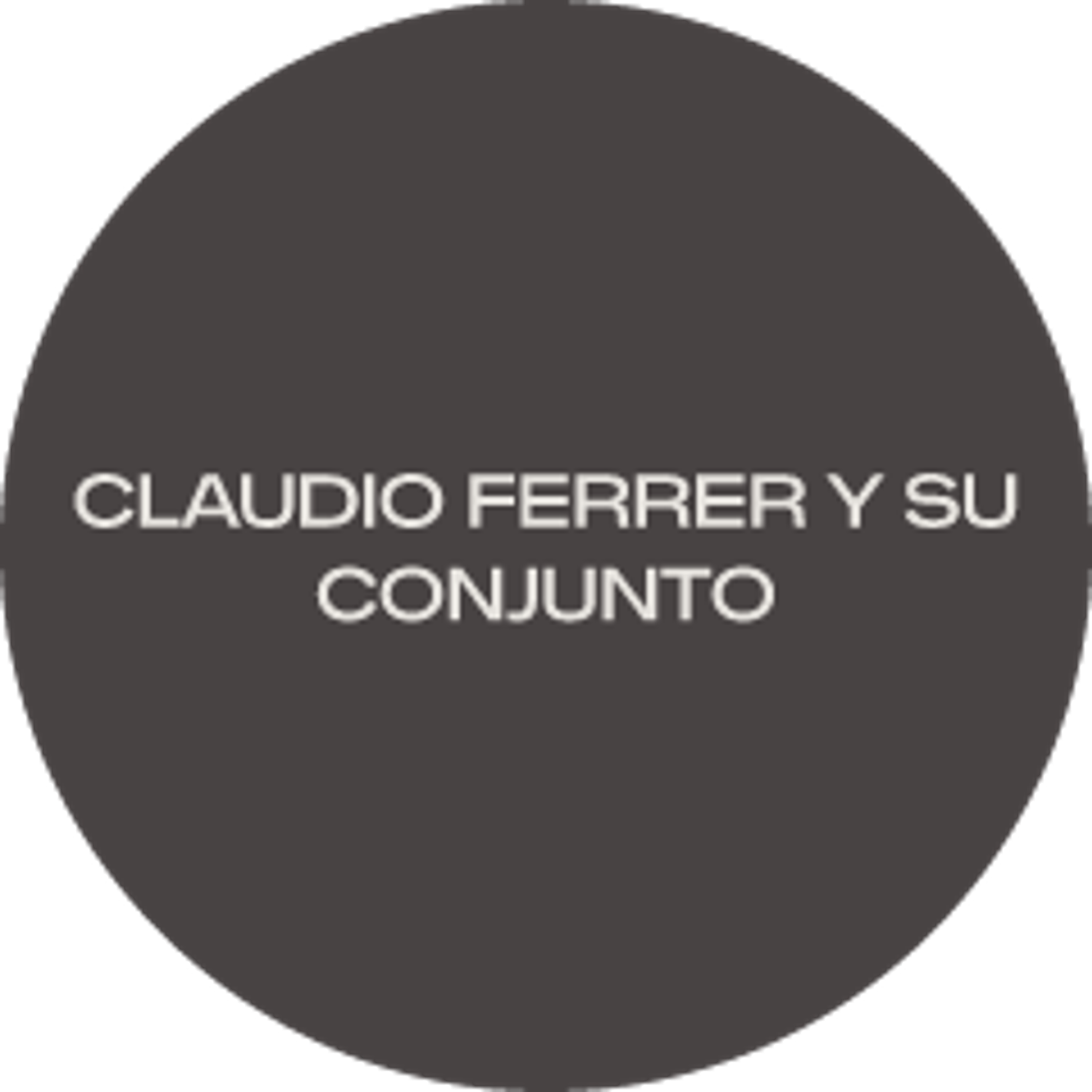 Claudio Ferrer y su Conjunto | Tracklib.com