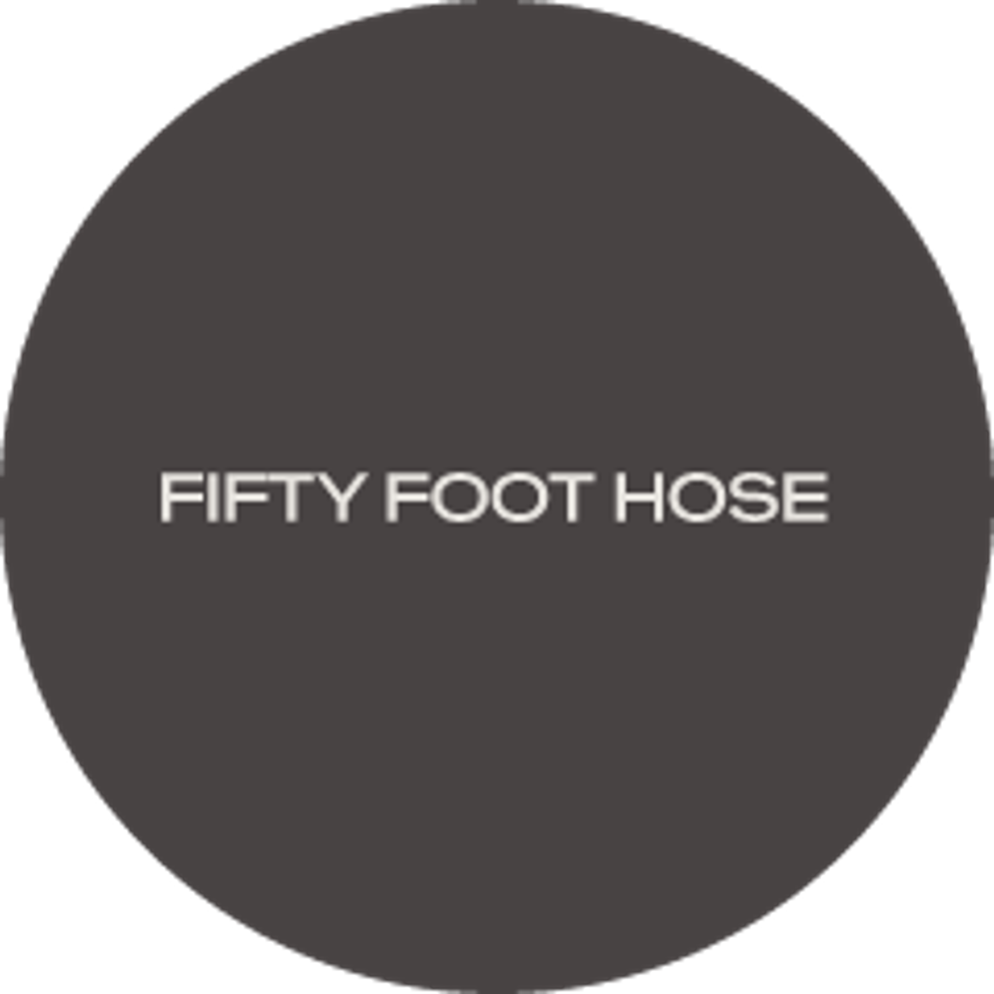 Fifty Foot Hose | Tracklib.com