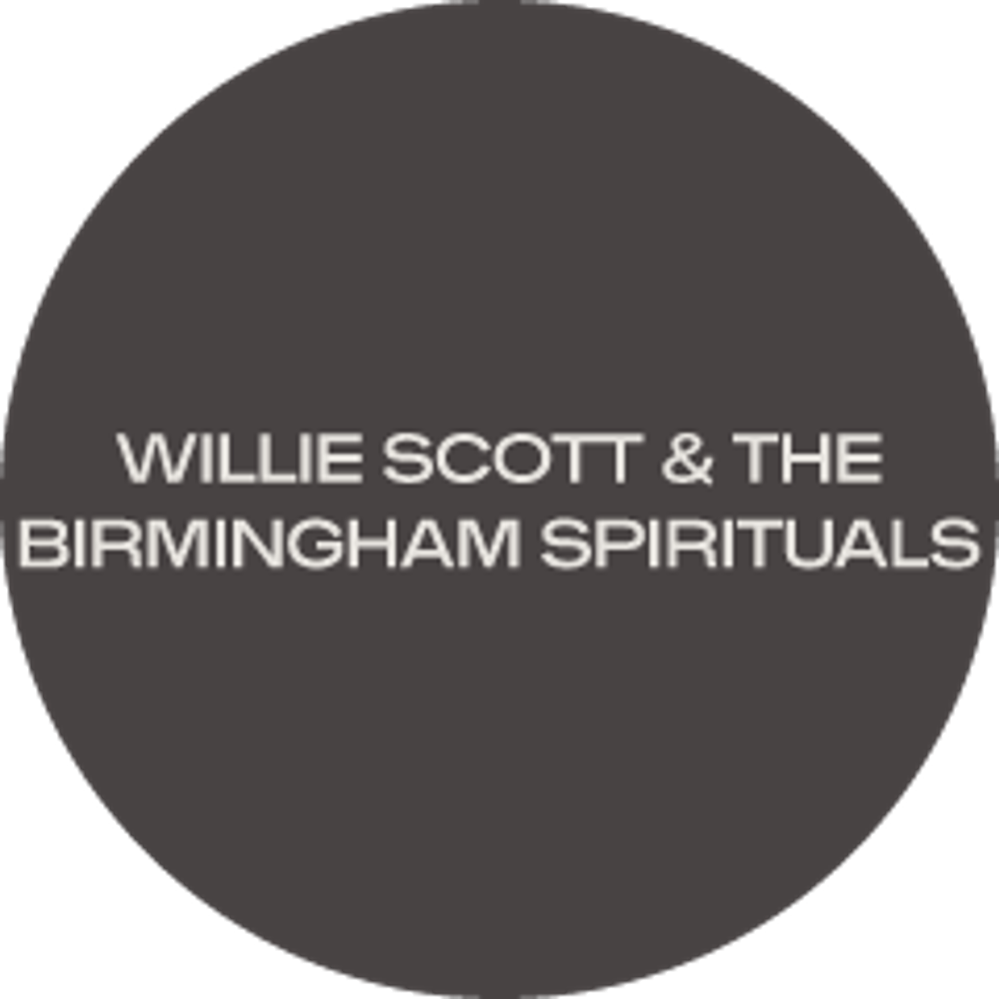 Willie Scott & The Birmingham Spirituals | Tracklib.com