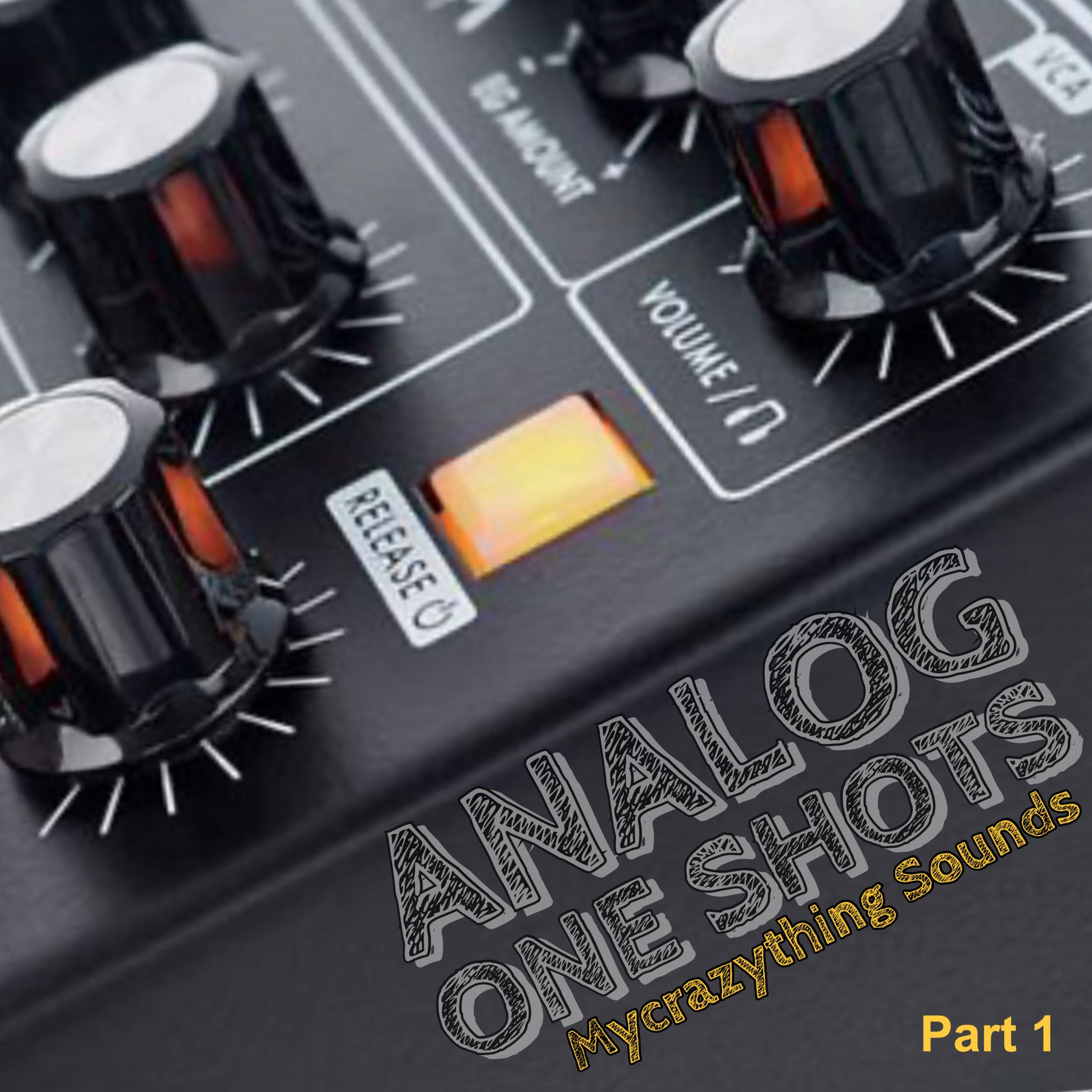 Analog One Shots (Part 1) by Mycrazything | TRACKLIB.COM